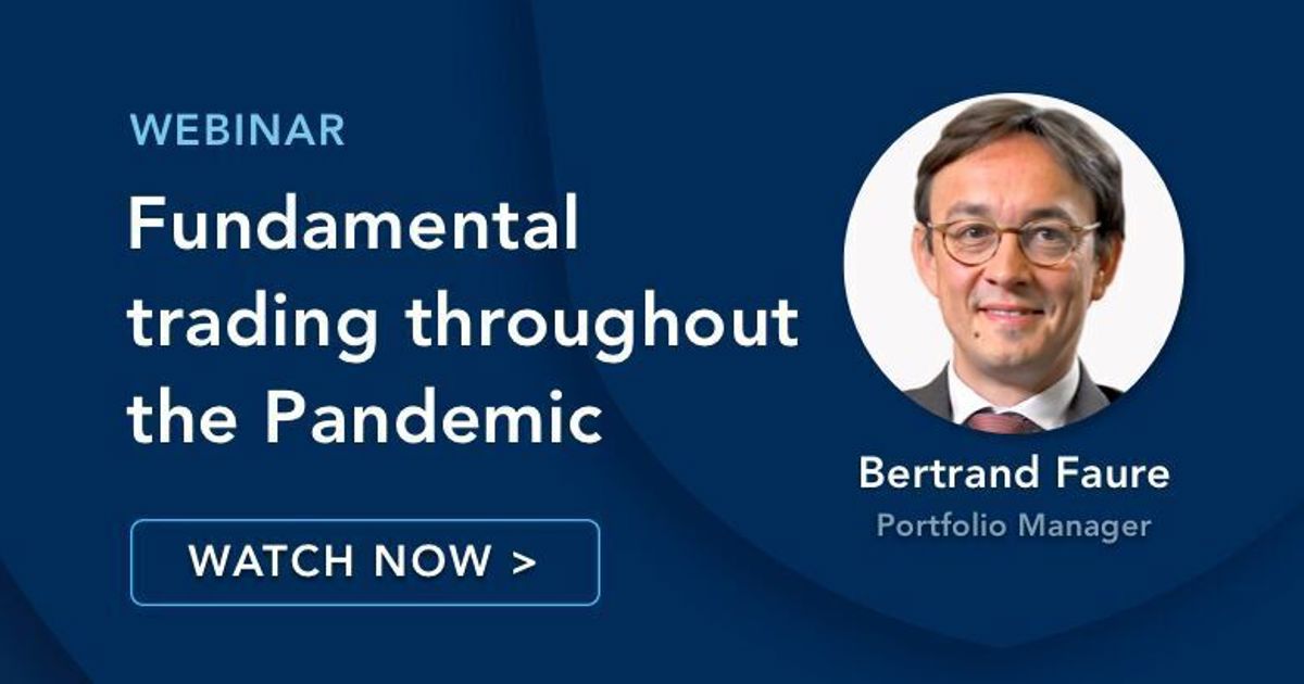 Fundamental trading throughout the Pandemic | Insights | Eric Sturdza ...